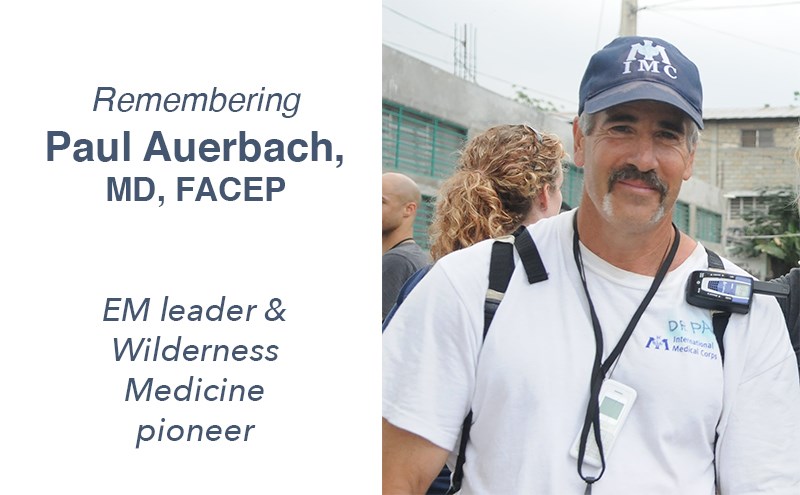 ACEP Remembers Wilderness Medicine Pioneer Dr. Paul Auerbach | ACEP
