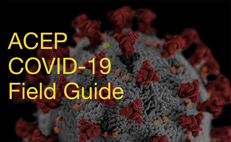 Field Guide to COVID-19 Care in the ED | ACEP