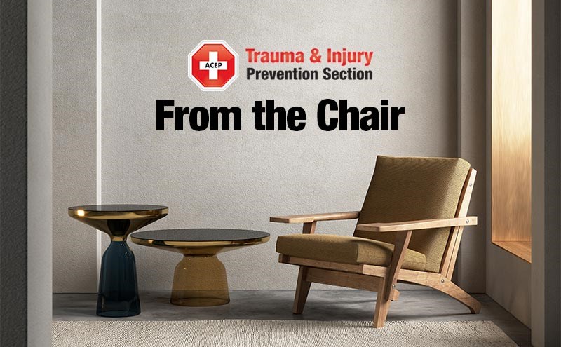 Trauma and Injury Prevention // Chair’s Corner
