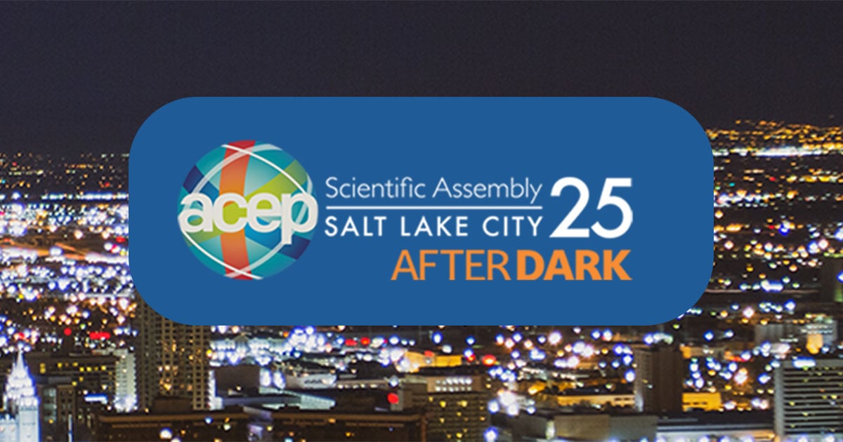 After Dark Networking at ACEP25 | ACEP Scientific Assembly